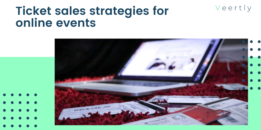 Ticket sales strategies for online events